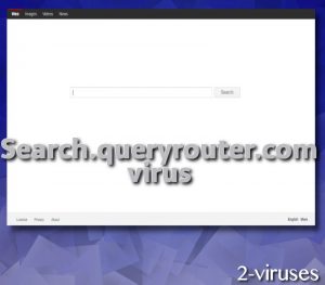 Search.queryrouter.com Virus – How to remove – Dedicated 2-viruses.com
