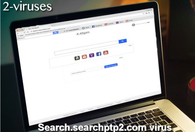 Search.searchptp2.com virus - Dedicated 2-viruses.com