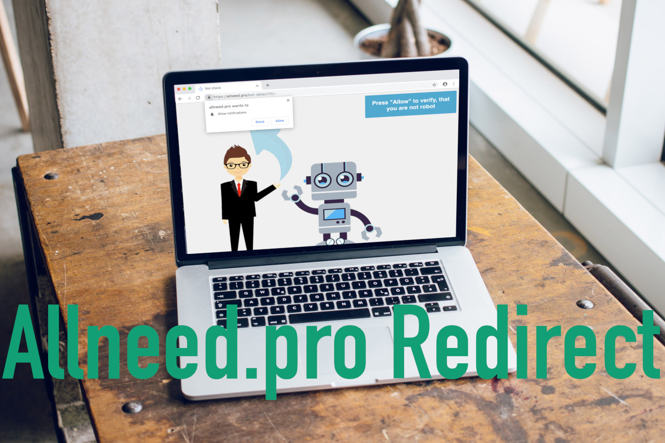 Allneed.pro Redirect – How to remove – Dedicated 2-viruses.com Allneed.pro Redirect – How to remove – Dedicated 2-viruses.com
